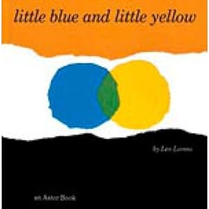 Little Blue and Little Yellow book by Leo Lionni