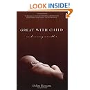 Great with Child: Debra Rienstra: 9781602260030: Amazon.com: Books