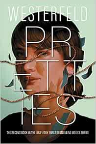 Amazon.com: Pretties (Uglies): 9781442419803: Westerfeld, Scott: Books