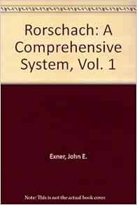 Rorschach: A Comprehensive System, Vol. 1: Exner, John E.: Amazon.com ...