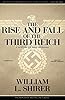The Rise and Fall of the Third Reich: A History of Nazi Germany in ...