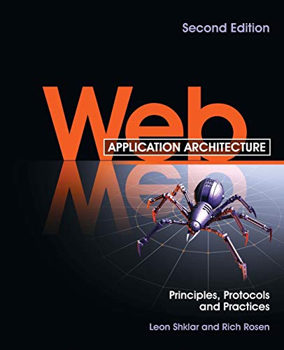 Web application architecture: Principles, Protocols and Practices ...