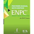 ENPC Provider Manual 6th Edition: ENA: 9781284272628: Amazon.com: Books