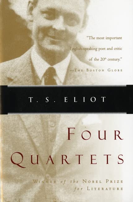 Four Quartets: Eliot, T. S.: 9780156332255: Amazon.com: Books