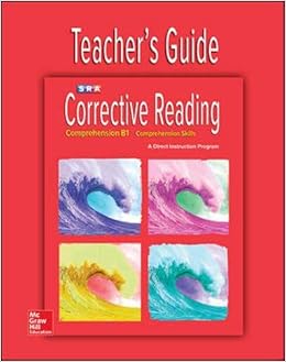 Corrective Reading Comprehension Level B1, Teacher Guide (CORRECTIVE ...