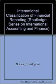International Classification of Financial Reporting (Routledge Series ...