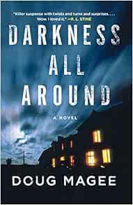 Amazon.com: Darkness All Around: A Novel: 9781439154045: Magee, Doug: Books