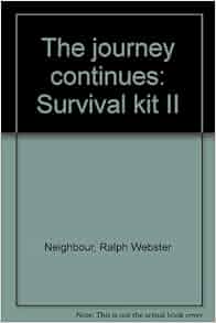The journey continues: Survival kit II: Ralph Webster Neighbour: Amazon ...