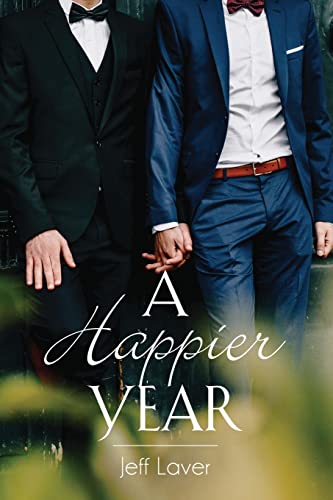 A Happier Year - 2nd edition: Laver, Jeff: 9781647198091: Amazon.com: Books