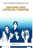 The Frantic Assembly Book of Devising Theatre: Scott Graham, Steven ...