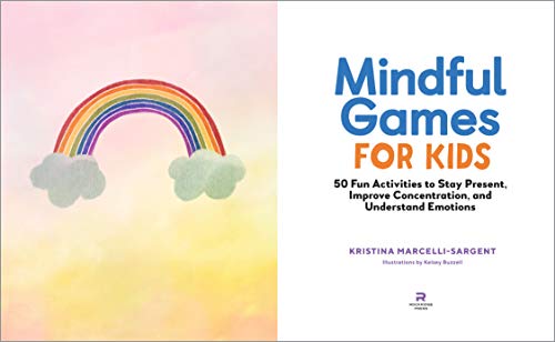 Mindful Games For Kids: 50 Fun Activities to Stay Present, Improve ...