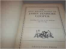 The Best Known Works of James Fenimore Cooper: Cooper, James Fenimore ...