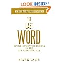 Last Word: My Indictment of the CIA in the Murder of JFK: Mark Lane ...