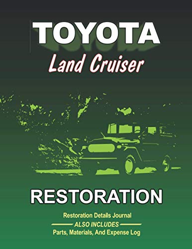 TOYOTA LAND CRUISER - Restoration Journal - Parts and Expense Log ...