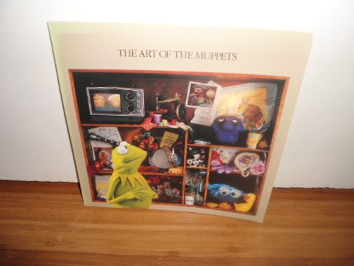 The art of the muppets: A retrospective look at twenty-five years of ...