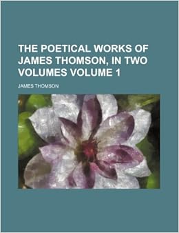Amazon.com: The poetical works of James Thomson, in two volumes Volume ...