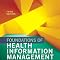 Foundations of Health Information Management: 9780323636742: Medicine ...