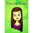 Pauvre Anne (Past & Present Tense Versions/Color/2021): Baine Ray ...