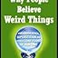 Why People Believe Weird Things: Pseudoscience, Superstition, and Other ...