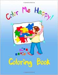 Color Me Happy! Coloring Book: Sally M. Harris, Cecilia Paplinskie ...