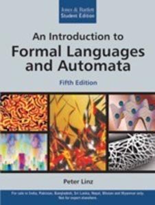Introduction To Formal Languages And Automata, 5Th Edition: Linz, Peter: 9789380853284: Amazon ...