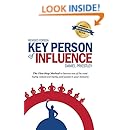 Key Person of Influence (Revised Edition): The Five-Step Method to ...