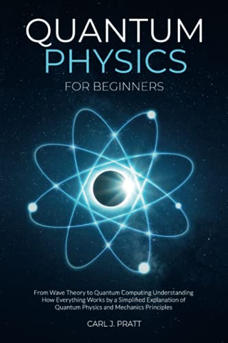Quantum Physics for Beginners: From Wave Theory to Quantum Computing ...