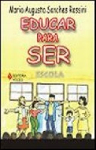 Educar Para Ser PDF Maria Augusta Sanches Rossini
