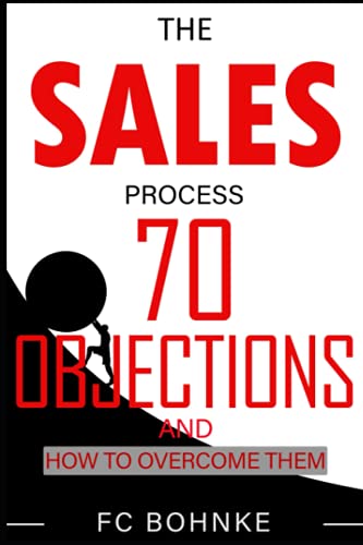 Mua The Sales Process: 70 Objections and How to Overcome Them - Sales ...