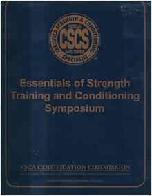 Essentials of Strength Training and Conditioning Symposium (Work Book ...