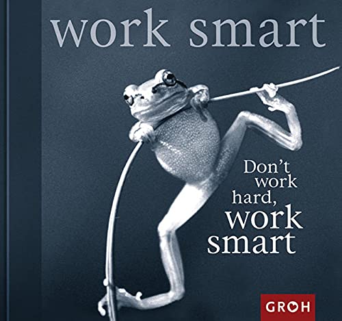 Don't work hard work smart: 9783890087849: Amazon.com: Books