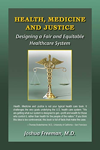 Health, Medicine and Justice Designing a Fair and Equitable Healthcare ...