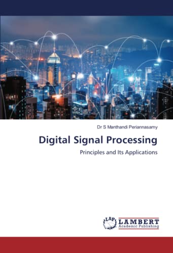 Digital Signal Processing: Principles and Its Applications ...