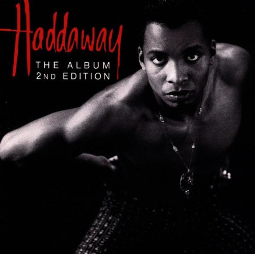 Haddaway CD Covers