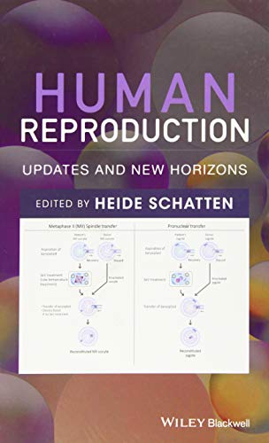 Human Reproduction: Updates and New Horizons: 9781118849583: Medicine ...