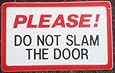 2 x PLEASE DON'T SLAM THE DOOR WARNING SELF ADHESIVE STICKERS SAFETY ...