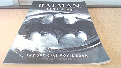 Batman Returns: The Official Movie Book: Singer, Michael: 9780600574934 ...