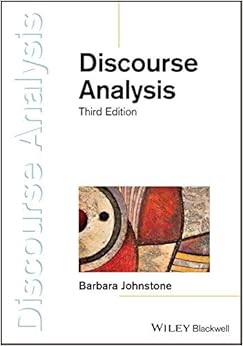 Amazon.com: Discourse Analysis (Introducing Linguistics) (9781119257691): Johnstone, Barbara: Books