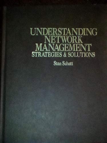 Understanding Network Management: Strategies and Solutions (Applied Networking Series): Schatt ...