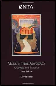 Modern Trial Advocacy: Analysis and Practice: Lubet, Steven ...