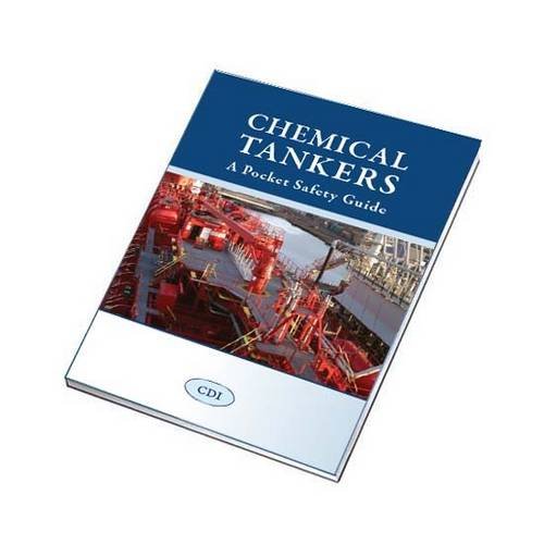Chemical Tankers: A Pocket Safety Guide: 9781856095709: Amazon.com: Books