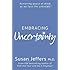 Uncertainty: Turning Fear and Doubt Into the Fuel for Brilliance: Amazon.co.uk: Jonathan Fields ...