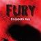 Fury : Kay, Elizabeth: Amazon.co.uk: Books