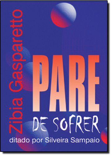 Pare de Sofrer PDF Zibia Gasparetto