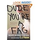 Amazon.com: Dude, You're a Fag: Masculinity and Sexuality in High ...