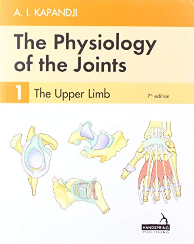 Functional Anatomy: Physiology of the Joints, Vol 1: Upper Limb ...