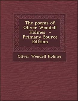 The poems of Oliver Wendell Holmes: Amazon.co.uk: Holmes, Oliver ...