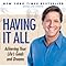 Having It All: Achieving Your Life's Goals and Dreams: John Assaraf, Bob Proctor: 0783324826692 ...