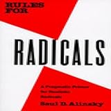 Rules for Radicals: A Pragmatic Primer... book by Saul D. Alinsky