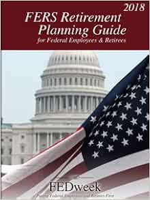 FERS Retirement Planning Guide: FEDweek: Amazon.com: Books